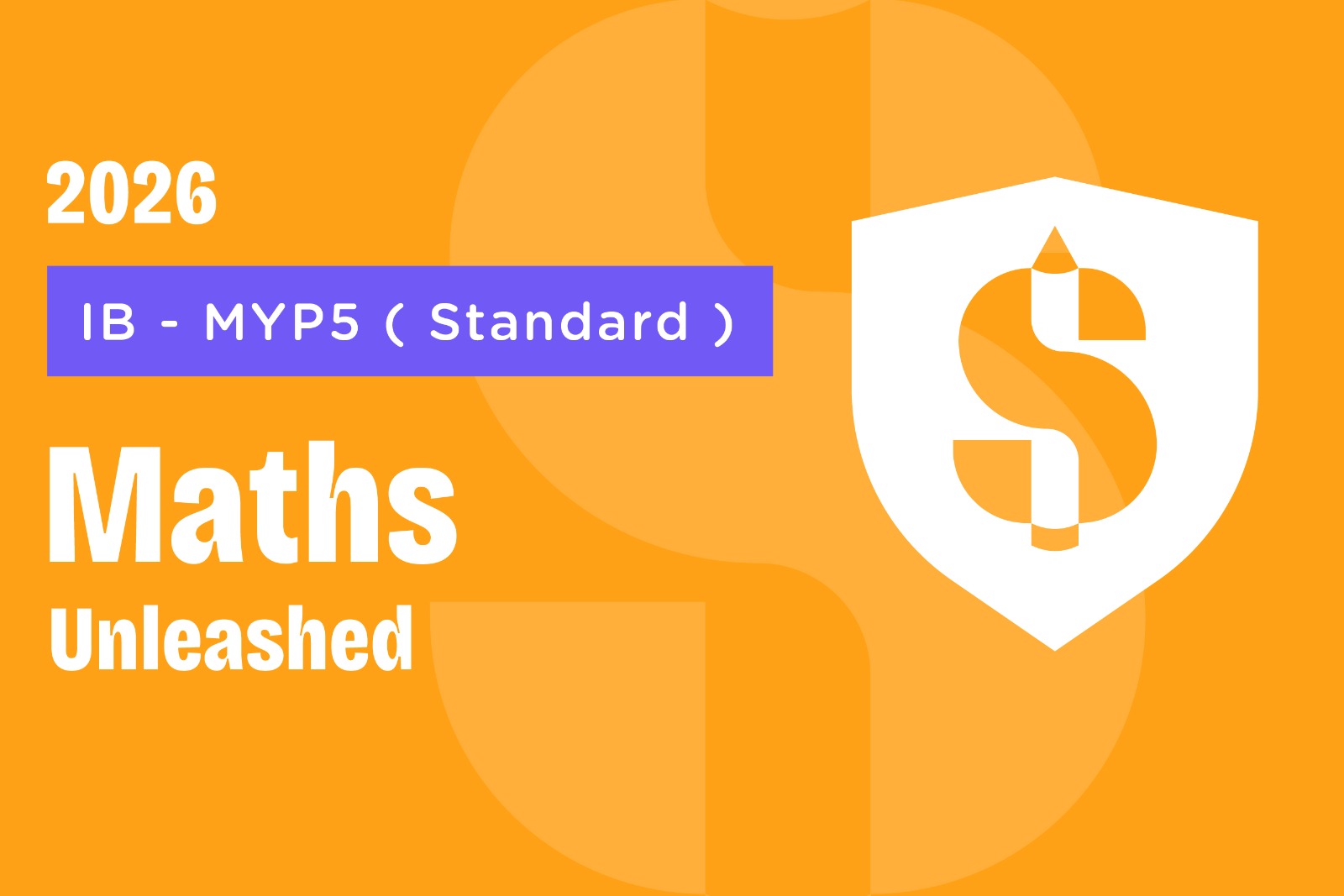 Maths Unleashed 2026 IB – MYP5 (Standard) - iScholar