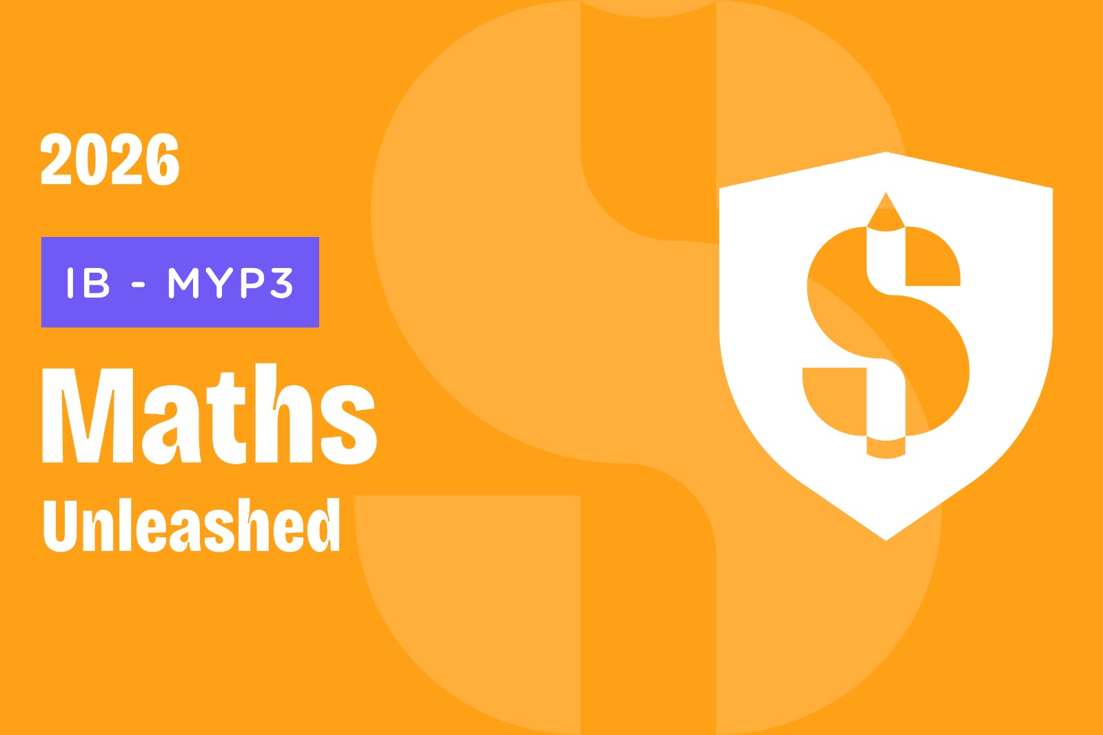 Maths Unleashed 2026 IB - MYP 3 - iScholar