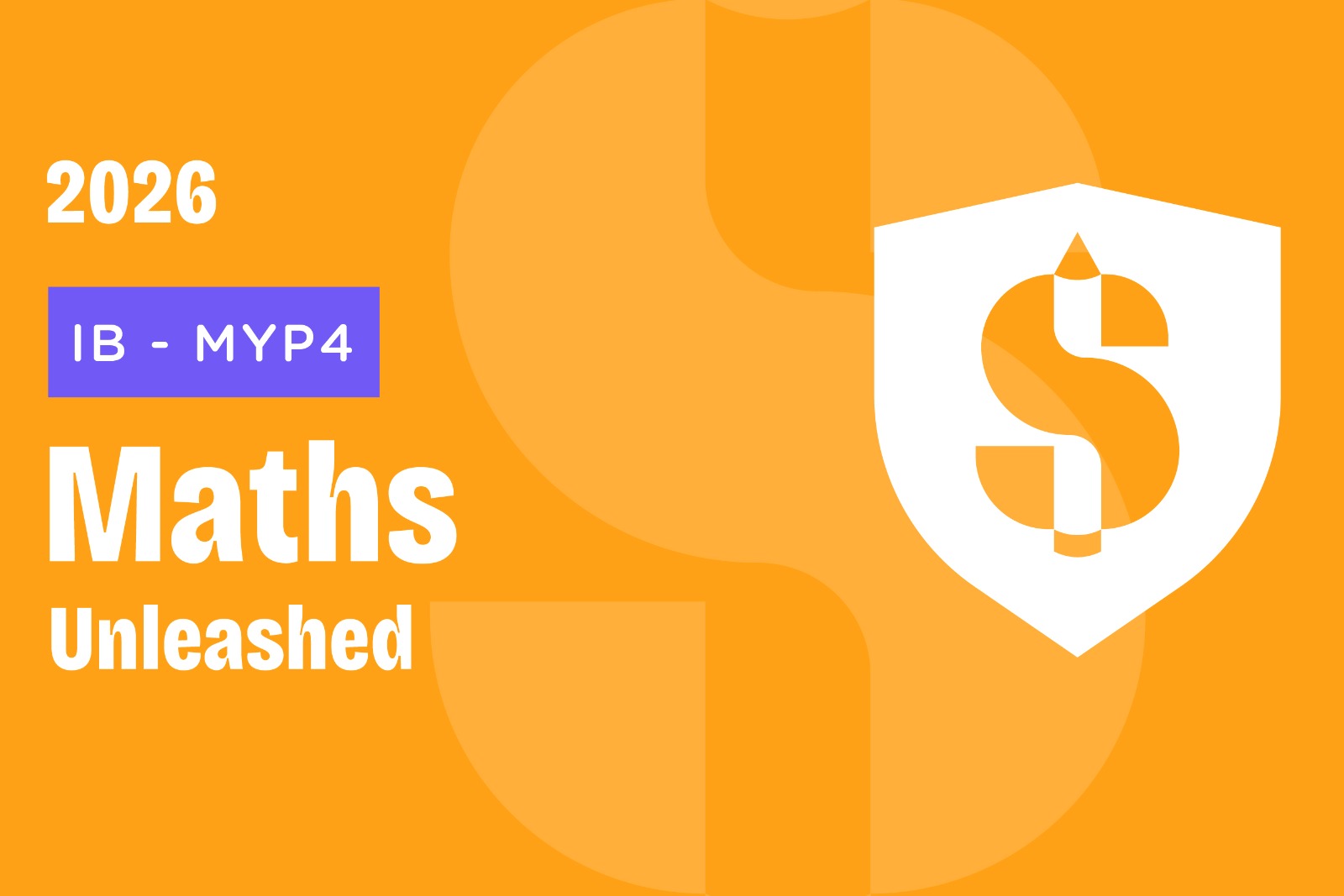 Maths Unleashed 2026 IB - MYP 4 - iScholar